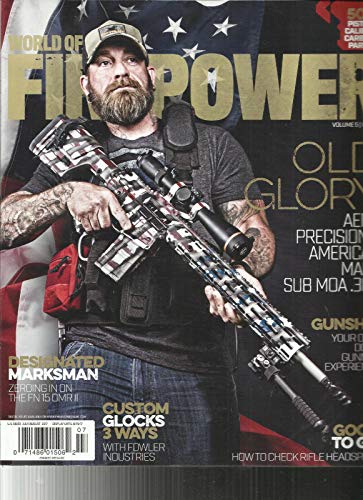 WORLD OF FIRE POWER MAGAZINE, JULY/AUGUST, 2017 VOL. 5 ISSUE, 4