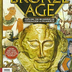 ALL ABOUT HISTORY MAGAZINE,BRONZE AGE * ISSUE, 2020 * ISSUE # 01 * PRINTED UK