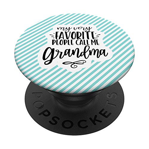 Favorite People - Great gift for Grandmas, Nanas, and More PopSockets PopGrip: Swappable Grip for Phones & Tablets