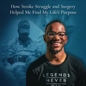 Favor: How Stroke Struggle and Surgery Helped Me Find My Life's Purpose