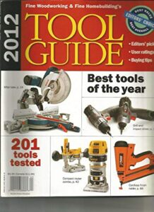 taunton's fine wood working magazine, 2012, tool guide display until march 31