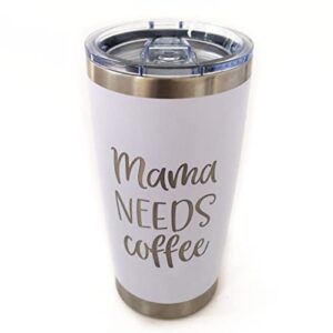 Mama Needs Coffee Tumbler for Women, Funny Coffee Mug for Mom, 20oz Stainless Steel Travel Mug with Lid