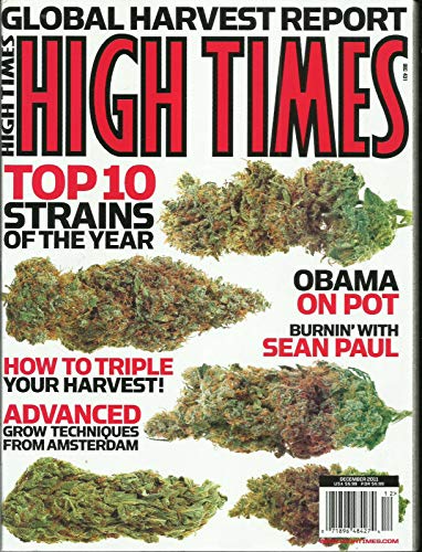 HIGH TIMES MAGAZINE, TOP 10 STRAINS OF THE YEAR DECEMBER, 2011 ISSUE # 431