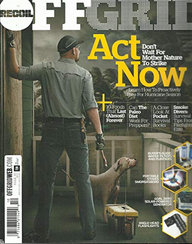 RECOIL OFF GRID MAGAZINE, ACT NOW ISSUE, 2016, ISSUE 15