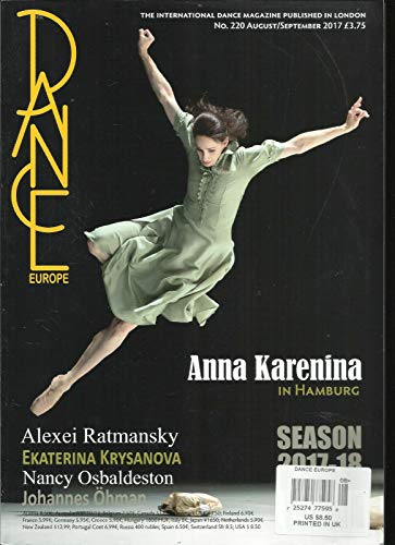 DANCE EUROPE, THE INTERNATIONAL DANCE MAGAZINE, AUGUST/SEPTEMBER, 2017 NO.220