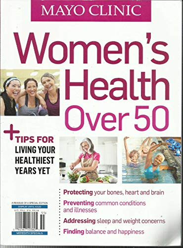 MAYO CLINIC MAGAZINE, WOMEN'S HEALTH OVER 50 + TIPS SPECIAL EDITION, 2020