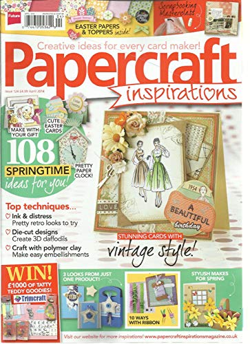 PAPER CRAFT INSPIRATIONS, APRIL, 2014 (108 SPRINGTIME IDEAS FOR YOU !)