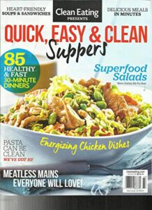 clean eating presents quick, easy & clean suppers winter 2016