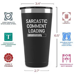 Funny Gifts for Men - Sarcastic Comment Loading, Insulated Coffee Tumbler with Lid - Funny Coffee Travel Mug - Gifts for Fathers Day - Gag Gifts for Dad Grandpa Boyfriend - Tumbler For Men 16 oz Black