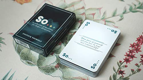 SO … Cards Unstuck Yourself - Powerful Conversation Starter Cards for Meaningful Discussion and Introspection