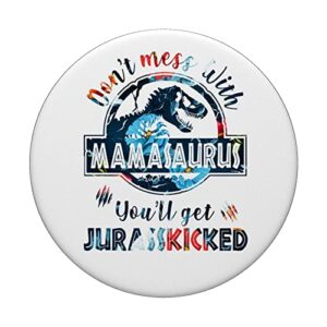 Mamasaurus You'll Get Jurasskicked Funny Mom Life Humor PopSockets PopGrip: Swappable Grip for Phones & Tablets