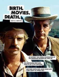 birth movies death magazine issue 12 june 2014 butch cassidy and the sundance kid oop