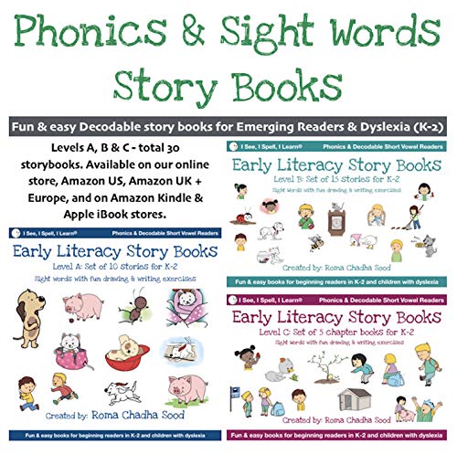 I See, I Spell, I Learn® - Phonics, Sight Words & Short Vowel Storybooks (Decodable Readers for All Children in K-3 and Dyslexia) - Bundle of All Levels A, B & C - 25 storybooks & 5 Chapter Books