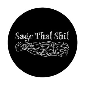 Sage Cleansing Saying Sage That Shit Witch Healer Smudge PopSockets PopGrip: Swappable Grip for Phones & Tablets