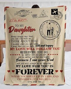 blanket customized a letter to daughter love from dad | cozy premium fleece blanket size 50x60 inch gift family awesome on decor home