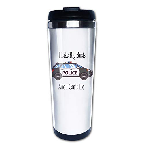 I Like Big Busts And I Can'T Lie , Police Office Mug Travel Mug Tumbler With Lids Coffee Cup Stainless Steel Water Bottle 15 Oz