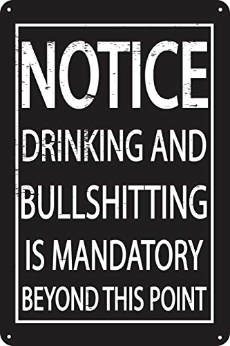 Drinking And Bullshitting Is Mandatory 12" x 8" Tin Notice Sign Garage Man Cave Game Room Home Bar Decor