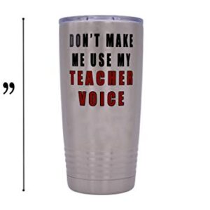 Rogue River Tactical Funny Teacher Voice 20 Oz. Travel Tumbler Mug Cup w/Lid Vacuum Insulated School Professor Teaching Educator Gift