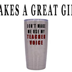 Rogue River Tactical Funny Teacher Voice 20 Oz. Travel Tumbler Mug Cup w/Lid Vacuum Insulated School Professor Teaching Educator Gift