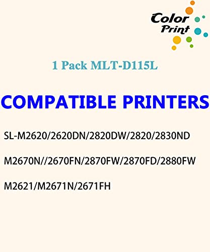 (1-Pack, Black) ColorPrint Compatible MLT-D115L Toner Cartridge Replacement for Samsung MLTD115L 115L D115L Xpress SL-M2830DW SL-M2880FW SL-2620ND SL-2820DW 2820ND SL M2670FN M2870FD M2870FW Printer