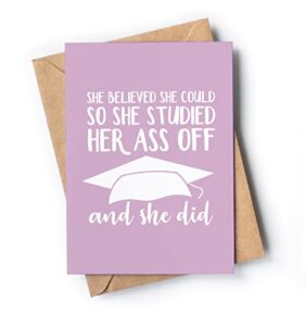 funny and original graduation card for her with envelope | inspirational card for women from mom, dad, friend… fun and empowering present for graduation day.