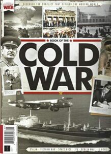 history of war magazine, book of cold war * issue, 2020 * issue # 04 * display until march, 11th 2020 * printed in uk * ( sorry, free video tutorials missing ) ( please note: all these magazines are pet & smoke free magazines. no address label. fresh from