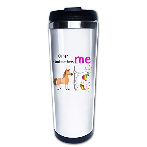 Funny gift for Godmother Birthday Holiday, Other Godmothers Me Unicorn , Travel Mug Tumbler With Lids Coffee Cup Stainless Steel Water Bottle 15 oz