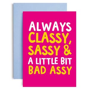 classy sassy and bad assy - funny birthday cards for her -best friend birthday card - sister birthday card female birthday cards - women friend birthday card for mum - daughter birthday card - a5