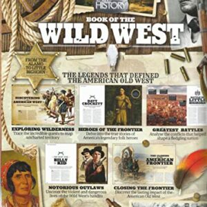 ALL ABOUT HISTORY BOOK OF THE WILD WEST MAGAZINE, ISSUE, 2017 ISSUE, 01 (PLEASE NOTE: ALL THESE MAGAZINES ARE PET & SMOKE FREE MAGAZINES. NO ADDRESS LABEL. (SINGLE ISSUE MAGAZINE.)