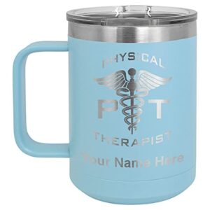 lasergram 15oz vacuum insulated coffee mug, pt physical therapist, personalized engraving included (light blue)