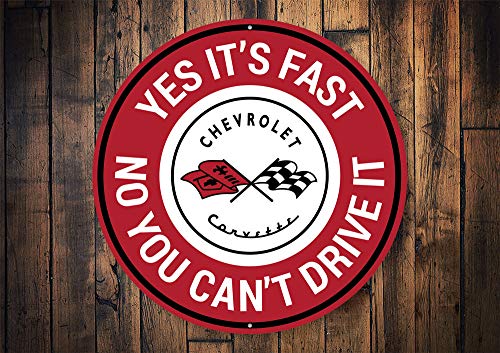 Chevy Corvette Yes It's Fast Car Sign, Garage Aluminum Sign - 12" Circle