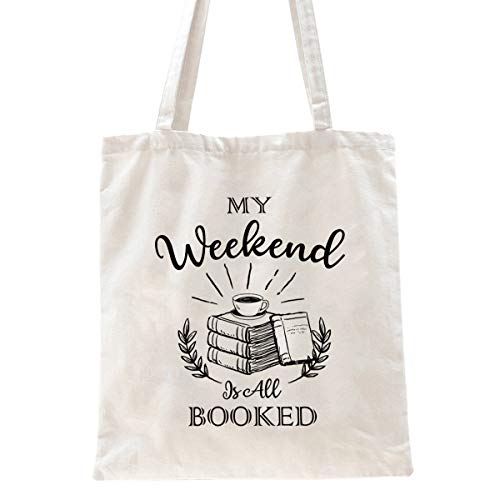 Ihopes My Weekend Is All Booked Reusable Tote Bag | Library Canvas Tote Bag Bag Gift for Men Women Friends