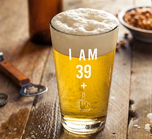 39 + One Middle Finger 40th Birthday Gifts for Men Women Beer Glass – Funny 40 Year Old Presents - 16 oz Pint Glasses Party Decorations Supplies - Craft Beers Gift Ideas for Dad Mom Husband Wife 40 th