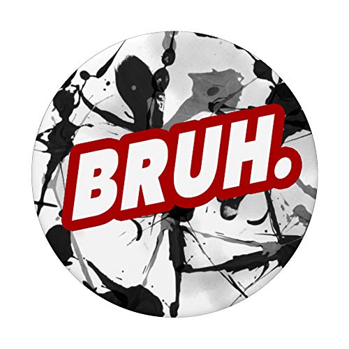 Bruh Funny Meme Black Red White Paint Splatters Teen Boys PopSockets PopGrip: Swappable Grip for Phones & Tablets