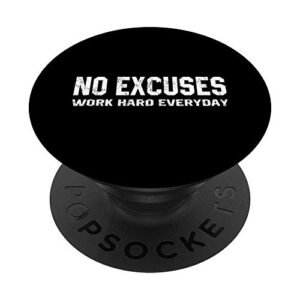 no excuses work hard everyday funny motivational gym workout popsockets popgrip: swappable grip for phones & tablets