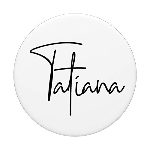 Tatiana Name Black on White for Girls & Women - Tatiana PopSockets Grip and Stand for Phones and Tablets