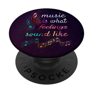 music is what feelings sound like music popsockets grip and stand for phones and tablets