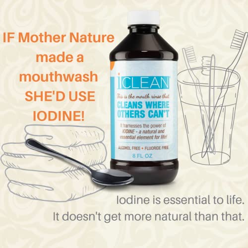 iCLEAN Mouthwash, Fluoride Free, Alcohol Free, Harnesses The Power of Iodine. Molecular Iodine Mouth Rinse That Cleans Where Others Can't