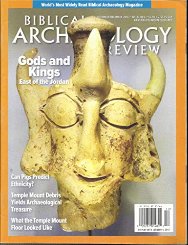 ARCHAEOLOGY REVIEW MAGAZINE NOVEMBER/DECEMBER, 2016 VOL. 42 NO.6 (PLEASE NOTE: ALL THESE MAGAZINES ARE PET & SMOKE FREE MAGAZINES. NO ADDRESS LABEL. (SINGLE ISSUE MAGAZINE)