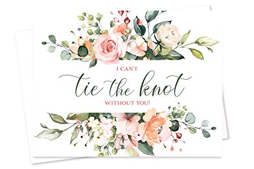 Set of 10 Watercolor Floral I Can't Tie the Knot without You Cards with Envelopes and Seals, Wedding Party Proposal Cards, Propose to your Bridesmaids, Maid of Honor, Matron of Honor, Flower Girl