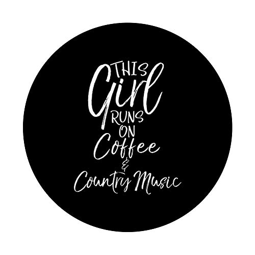 Cute Country Gift This Girl Runs on Coffee & Country Music PopSockets PopGrip: Swappable Grip for Phones & Tablets