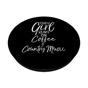 Cute Country Gift This Girl Runs on Coffee & Country Music PopSockets PopGrip: Swappable Grip for Phones & Tablets