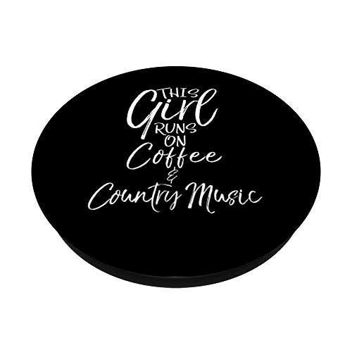 Cute Country Gift This Girl Runs on Coffee & Country Music PopSockets PopGrip: Swappable Grip for Phones & Tablets