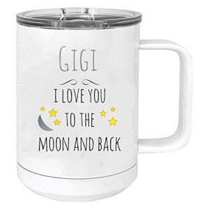 customgiftsnow gigi - i love you to the moon and back stainless steel vacuum insulated 15 oz travel coffee mug with slider lid, white