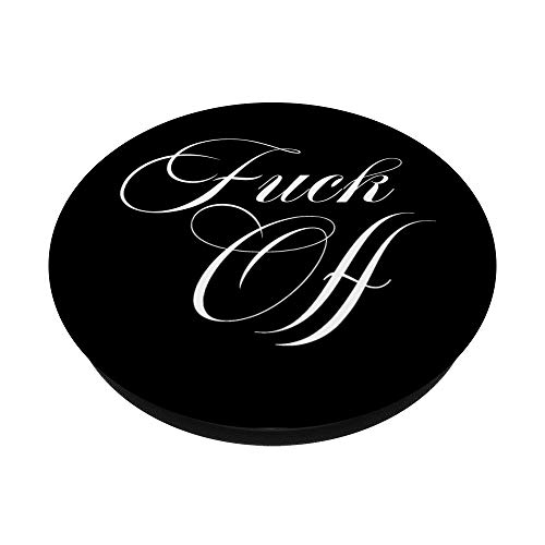 Fuck Off Funny Sarcastic Cuss Swear Word Humor Couple Gift PopSockets PopGrip: Swappable Grip for Phones & Tablets