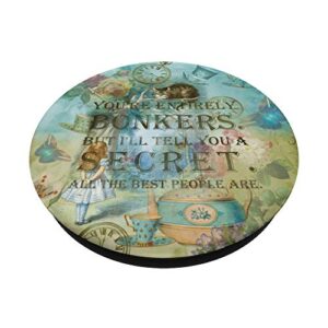 Alice In Wonderland Collage - Bonkers Quote PopSockets PopGrip: Swappable Grip for Phones & Tablets