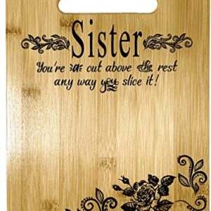 Sister Gift - Bamboo Cutting Board Design Sister Gift Birthday Christmas Gift Engraved Side For Décor Hanging Reverse Side For Usage (8.75x11.5 Rectangle)