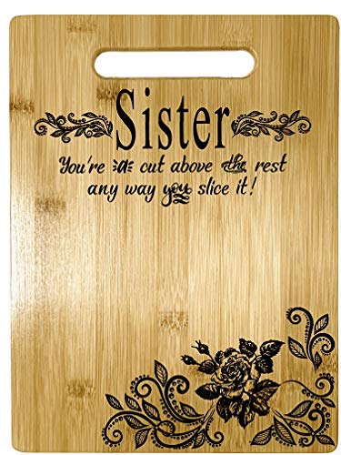 Sister Gift - Bamboo Cutting Board Design Sister Gift Birthday Christmas Gift Engraved Side For Décor Hanging Reverse Side For Usage (8.75x11.5 Rectangle)