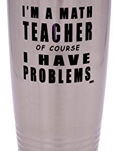 Rogue River Tactical Funny Math Teacher Problems Large 20 Ounce Stainless Steel Travel Tumbler Mug Cup w/Lid School Professor Teaching Educator Gift