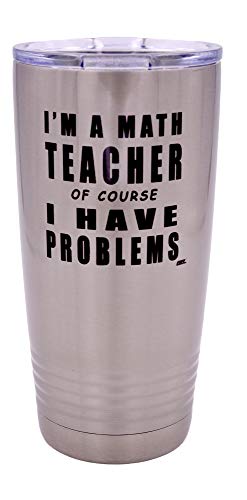 Rogue River Tactical Funny Math Teacher Problems Large 20 Ounce Stainless Steel Travel Tumbler Mug Cup w/Lid School Professor Teaching Educator Gift